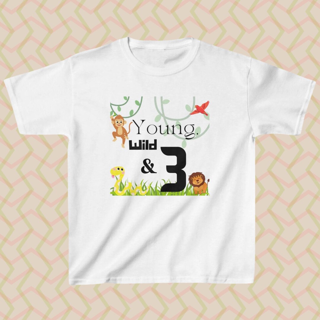 Young Wild and 3 Kids Birthday T Shirt, Jungle Theme Kids Party, Kids Birthday Outfit, 3 Years ...