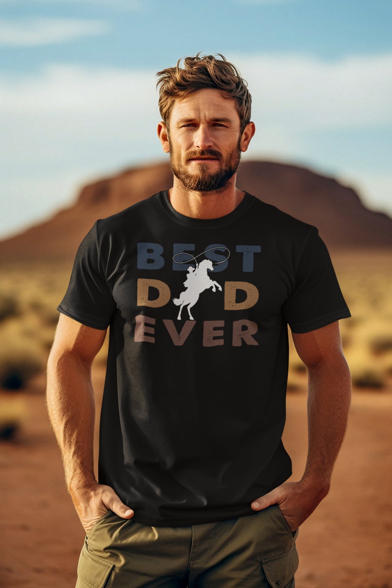 Best Dad Ever Cowboy Shirt Rodeo Daddy T Shirt Rodeo Shirts for Rodeo ...
