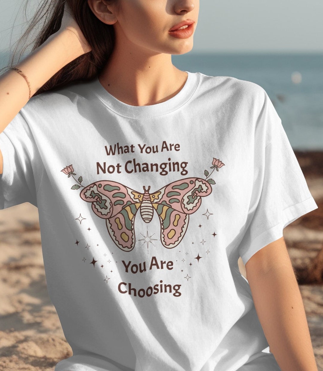 Inspirational Butterfly Art What You Are Not Changing You Are Choosing ...