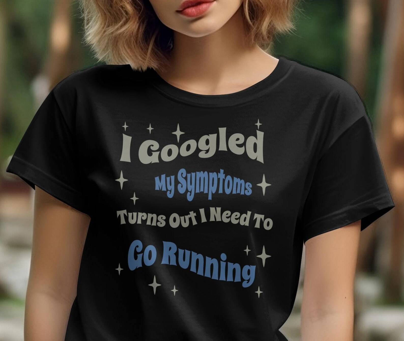 Funny Running T-shirt, I Googled My Symptoms Turns Out I Need to Go ...
