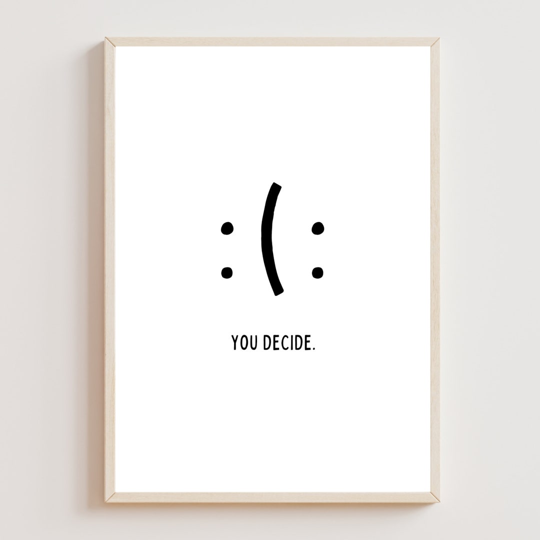 You Decide Poster Digital Download Mindset Saying Picture Mental Health ...