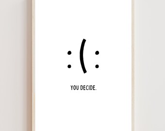 You Decide Poster Digital Download Mindset Saying Picture Mental Health ...
