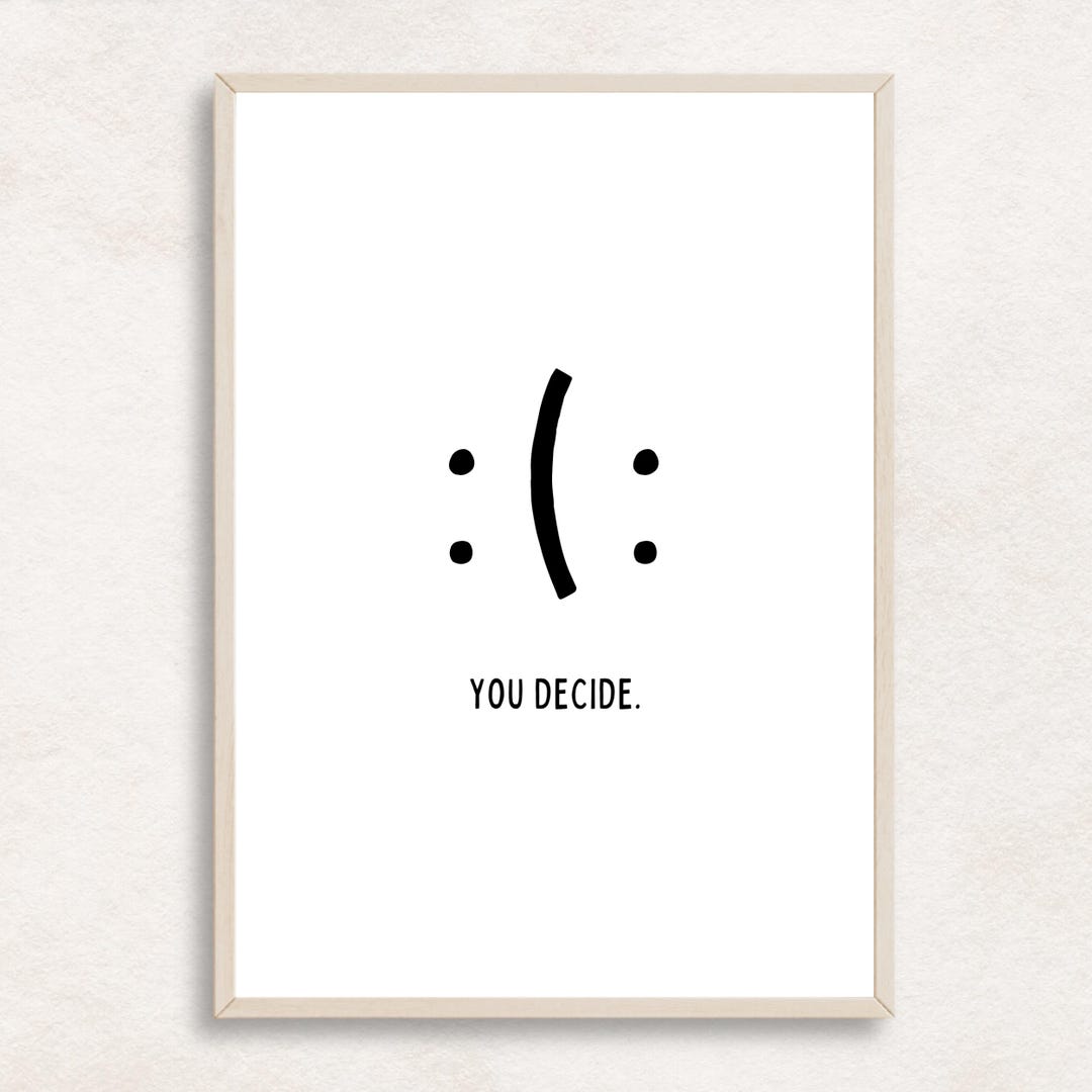 You Decide Poster Digital Download Mindset Quote Picture Mental Health ...