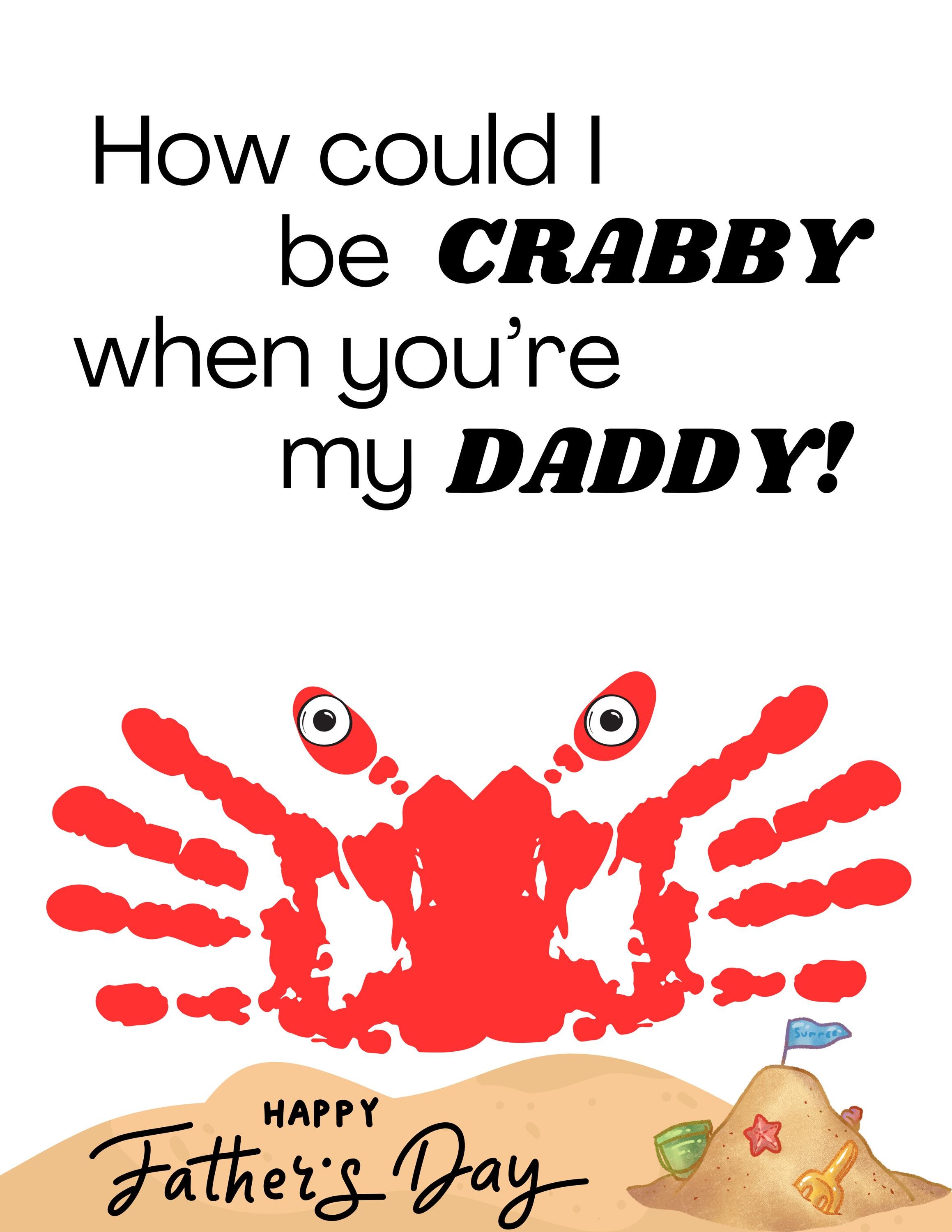 How Could I Be CRABBY When You're My DADDY Handprint Craft - DIY ...