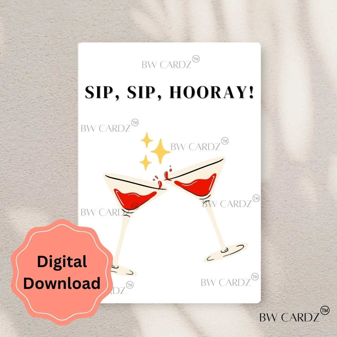 Sip, Sip Hooray Instant Digital Download Celebration Card for Any ...