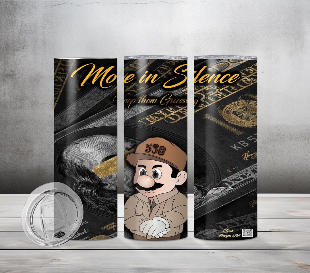 El Chapo Mario Move in Silence 20 Oz Tumbler Wrap, PNG, JGL Corridos ...