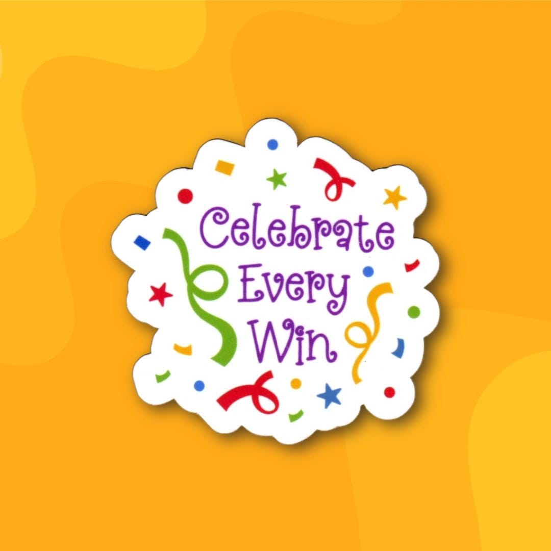 Celebrate Every Win Sticker | Encouraging Reminder for Gratitude ...