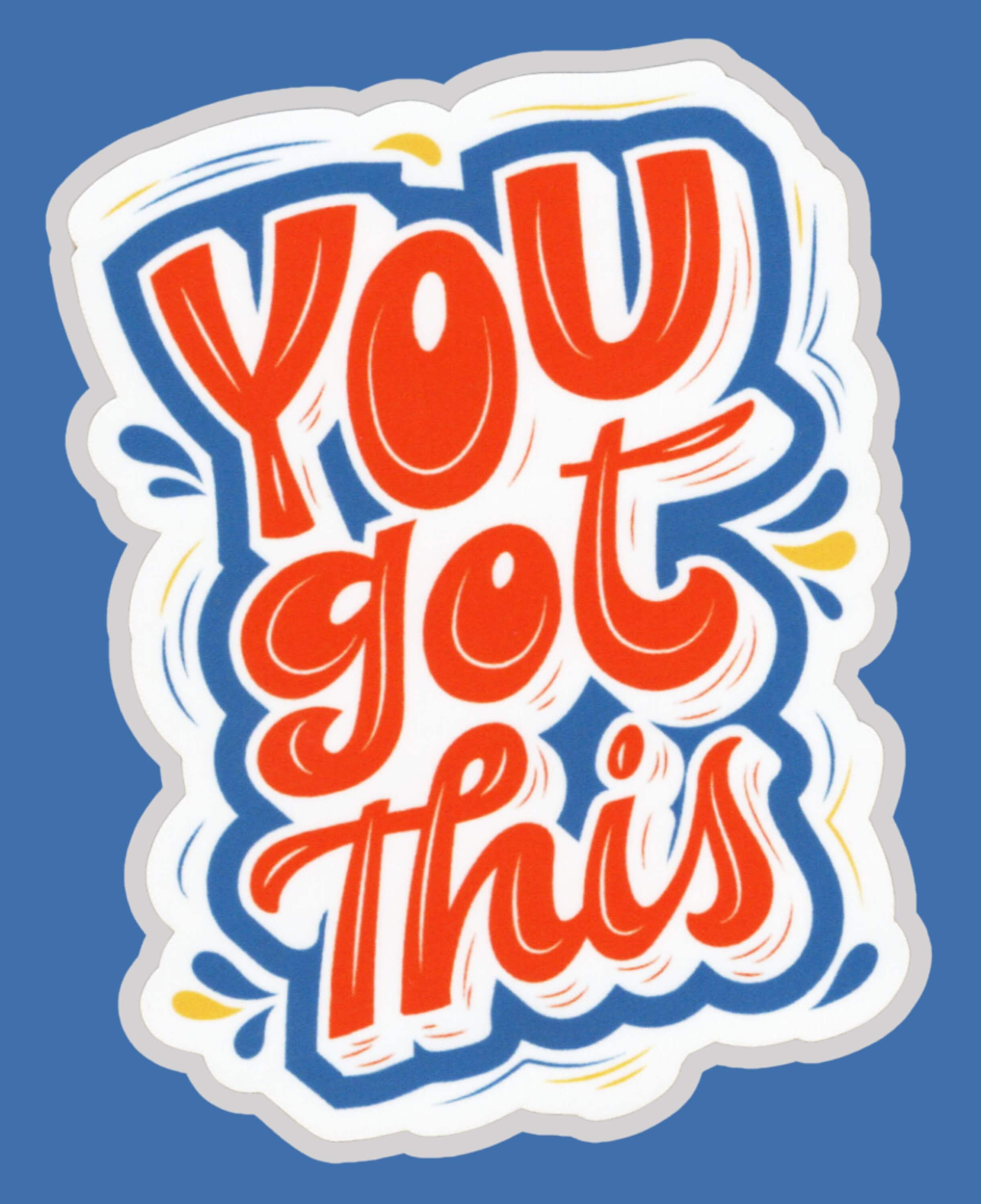 You Got This Waterproof Sticker - Etsy