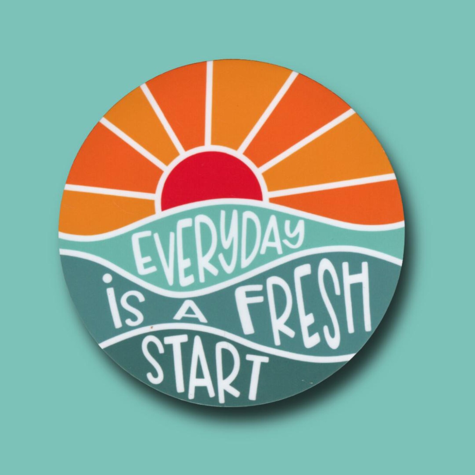 Everyday is A Fresh Start Sticker | Encouraging Reminder for New ...