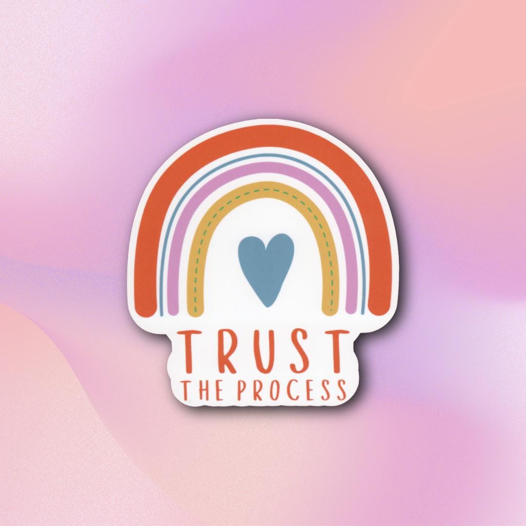 Trust the Process Sticker - Etsy