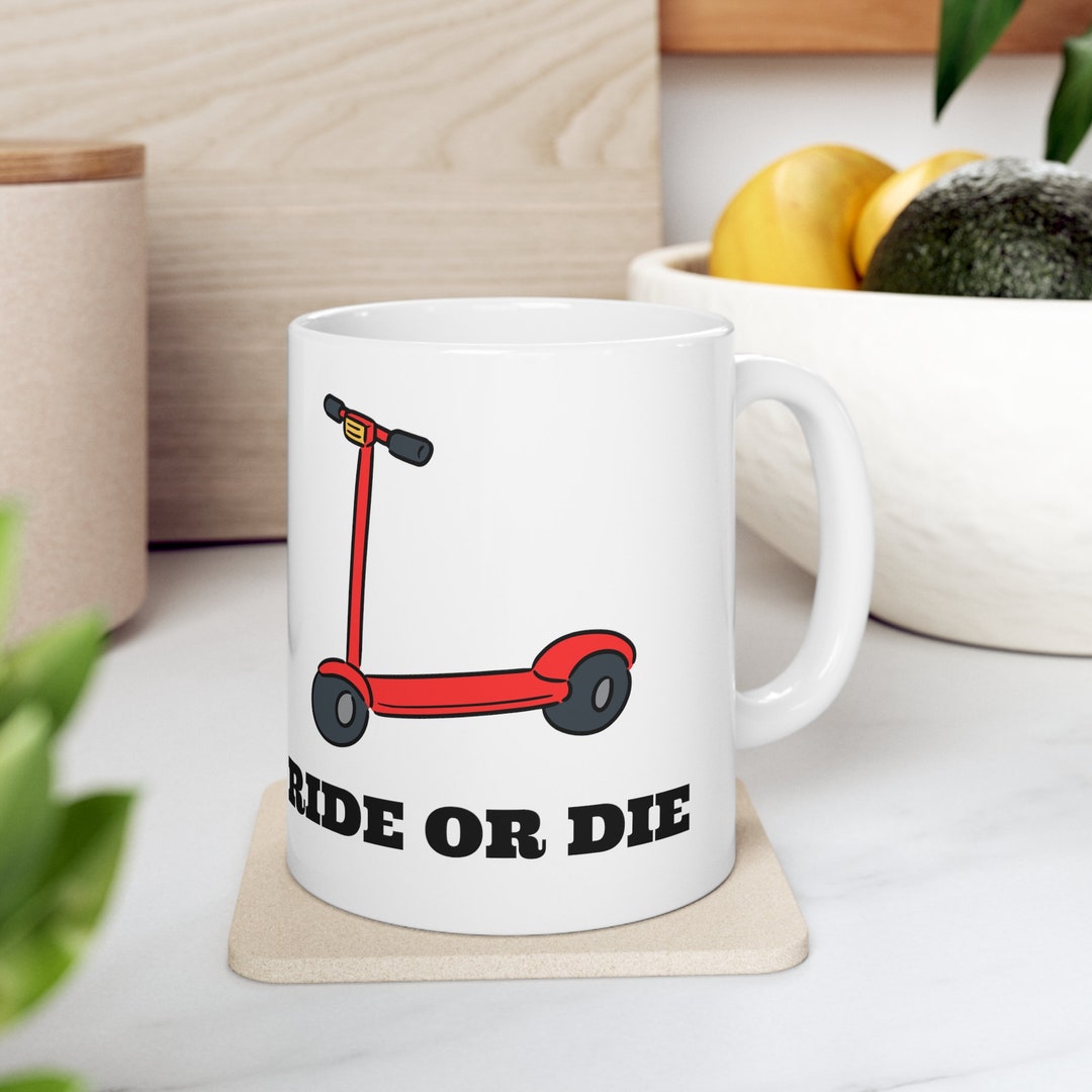 Ride or Die Mug, Funny Design for Coffee Lovers, Ideal Gift for Friends ...