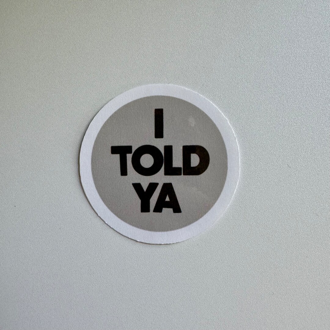 Challengers / I Told Ya Hand Drawn Sticker - Etsy