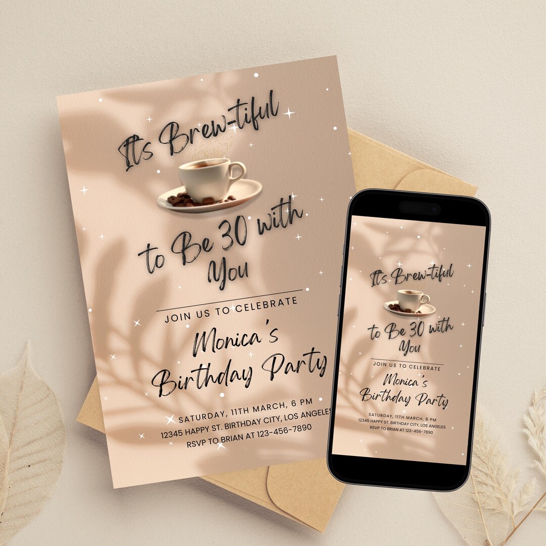 Editable Brew-tiful Birthday Invitation, Printable Coffee Birthday ...