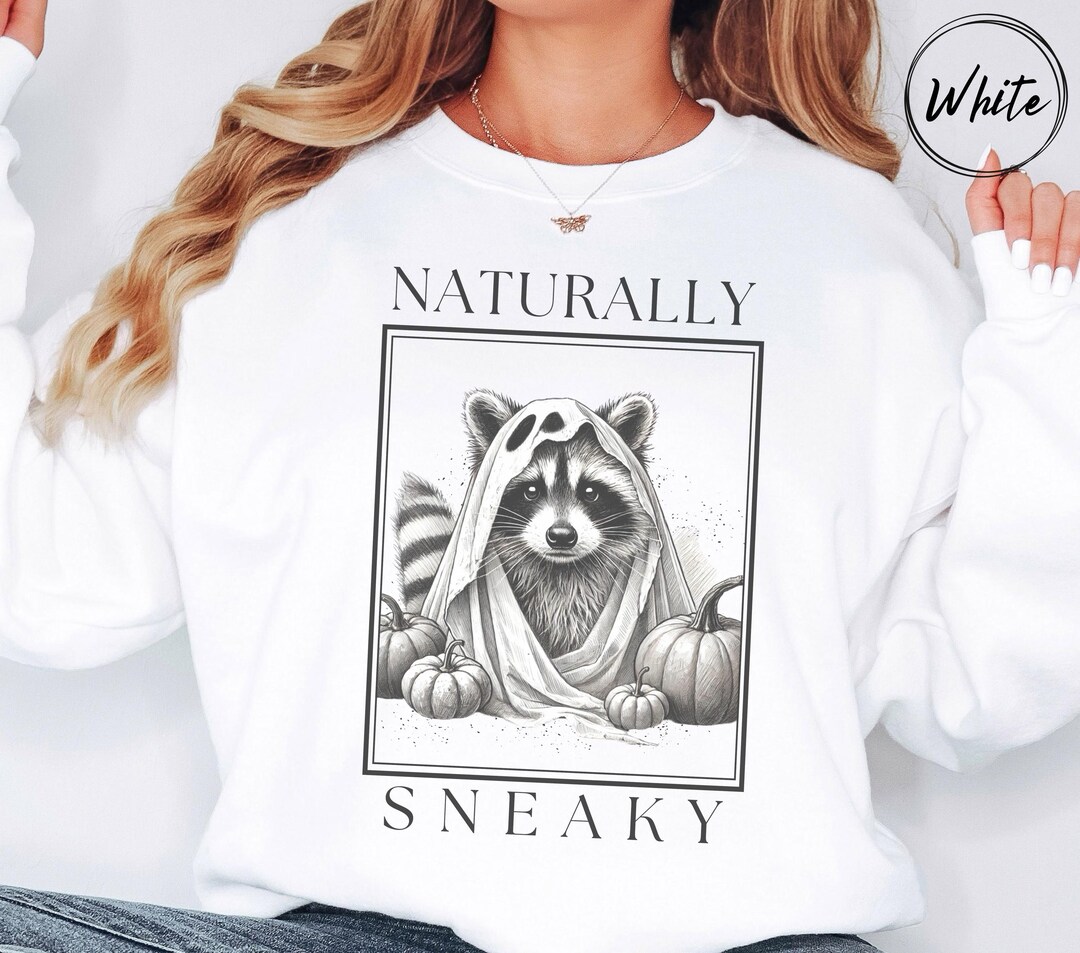 Naturally Sneaky Raccoon Halloween Sweatshirt Cute Fall Clothing for ...