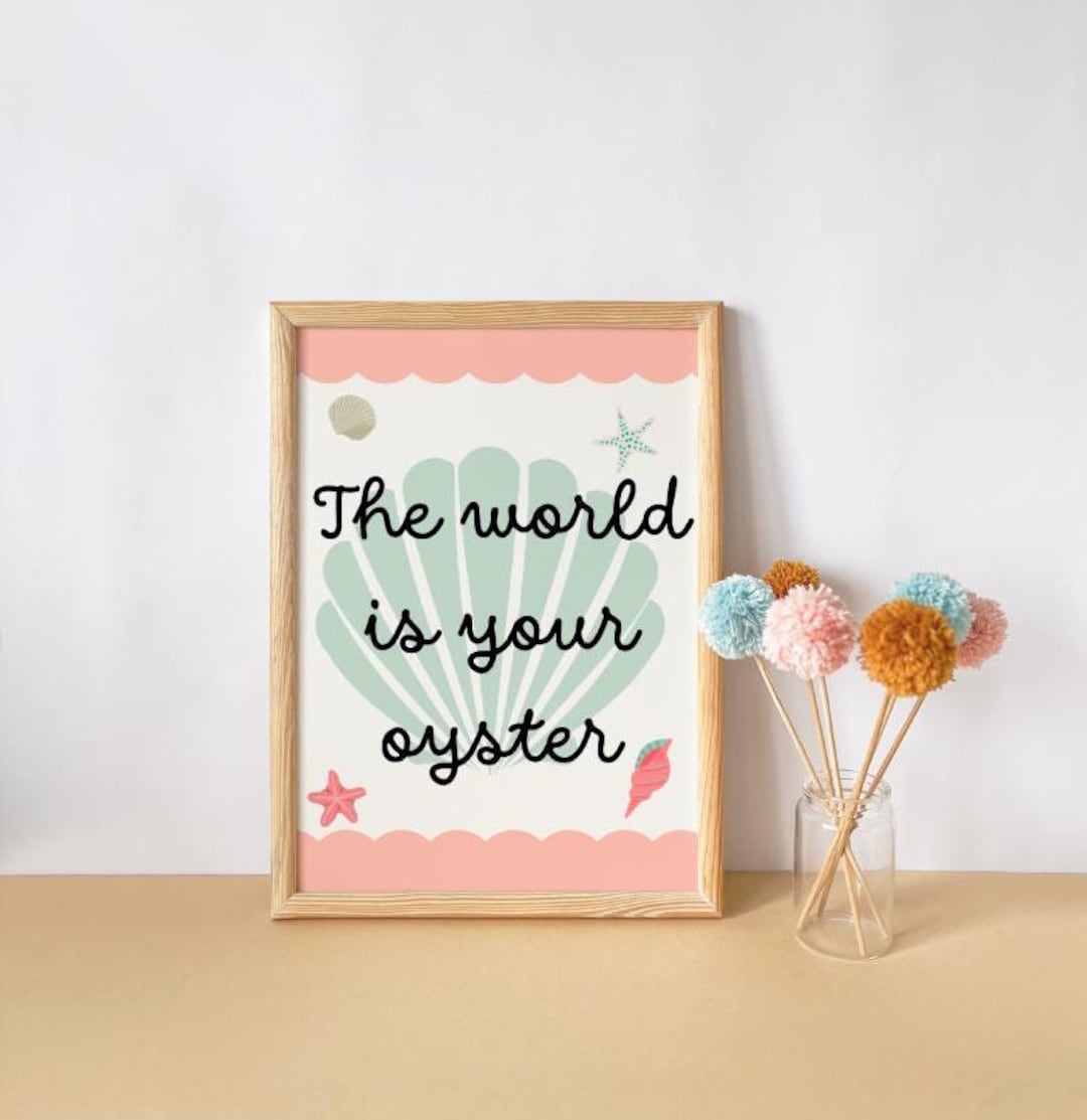 Oyster Shell Inspirational Quote Print – Nursery Wall Art - Etsy
