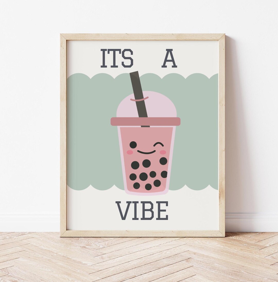 Its a Vibe Wall Print, Bubble Bobo Tea Childrens Wall Print, Tween or ...