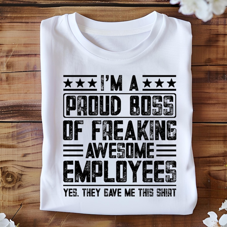 I'm A Proud Boss of Freaking Awesome Employees SVG, Boss SVG, Funny ...