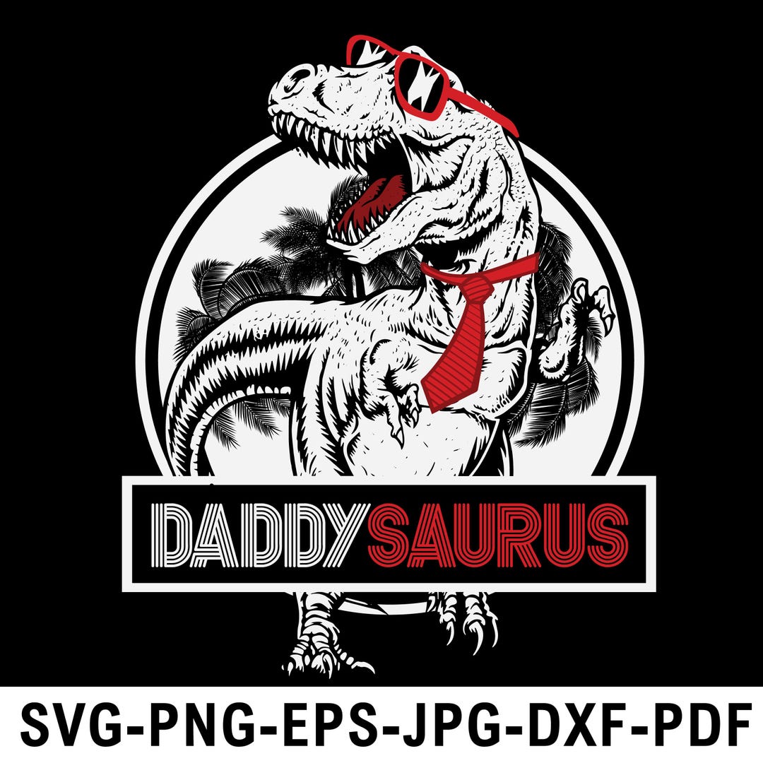 Daddysaurus SVG, Father's Day SVG, Daddysaurus Clipart, Daddysaurus PNG ...