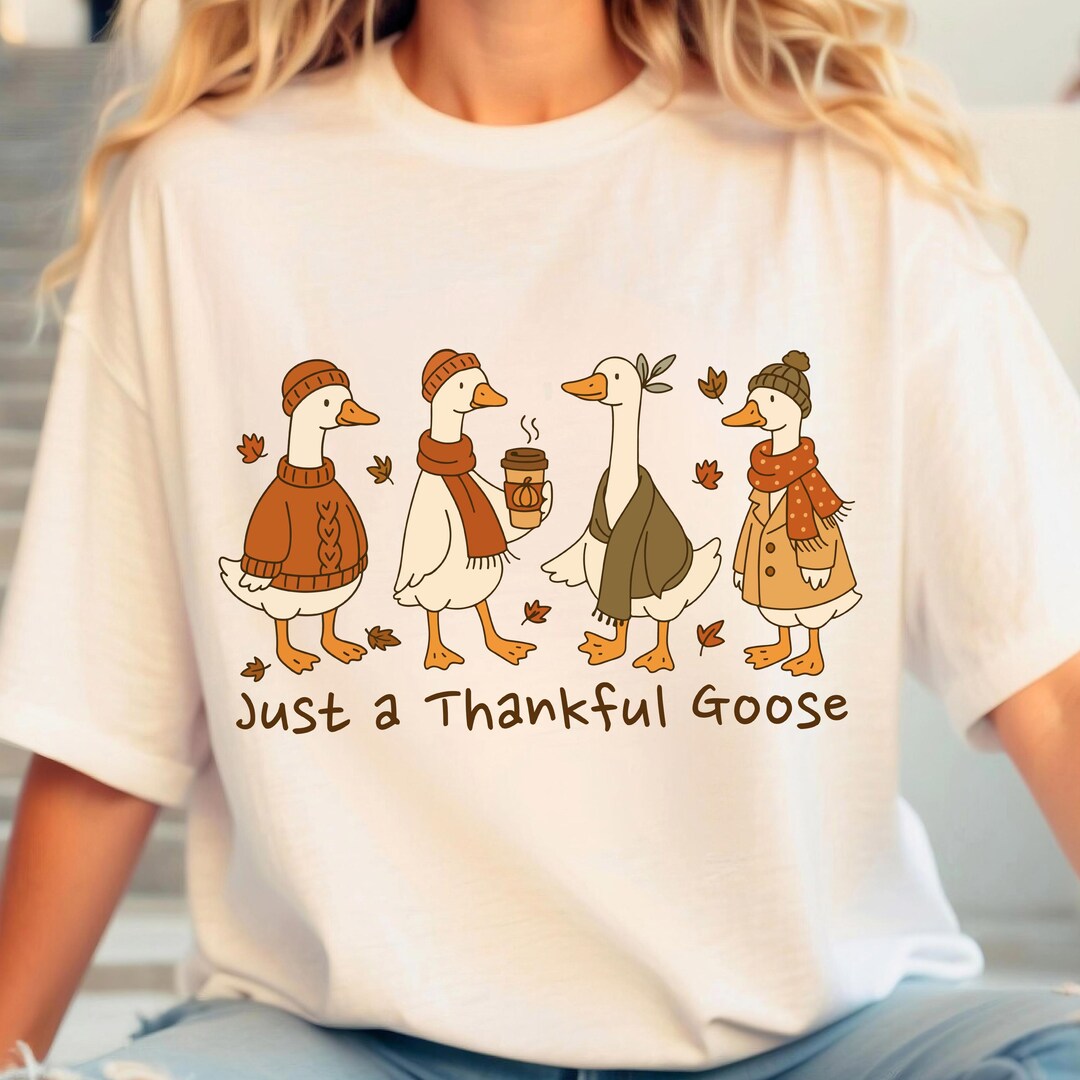 Just a Thankful Goose PNG, Thankful Silly Goose, Friendsgiving PNG ...
