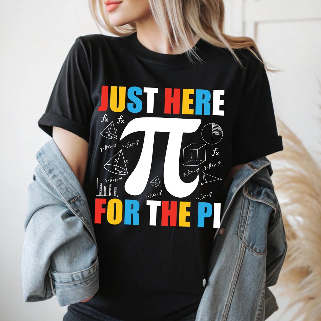Just Here for the Pi SVG, Happy Pi Day SVG, Funny Pi Day SVG, Cute Pi ...
