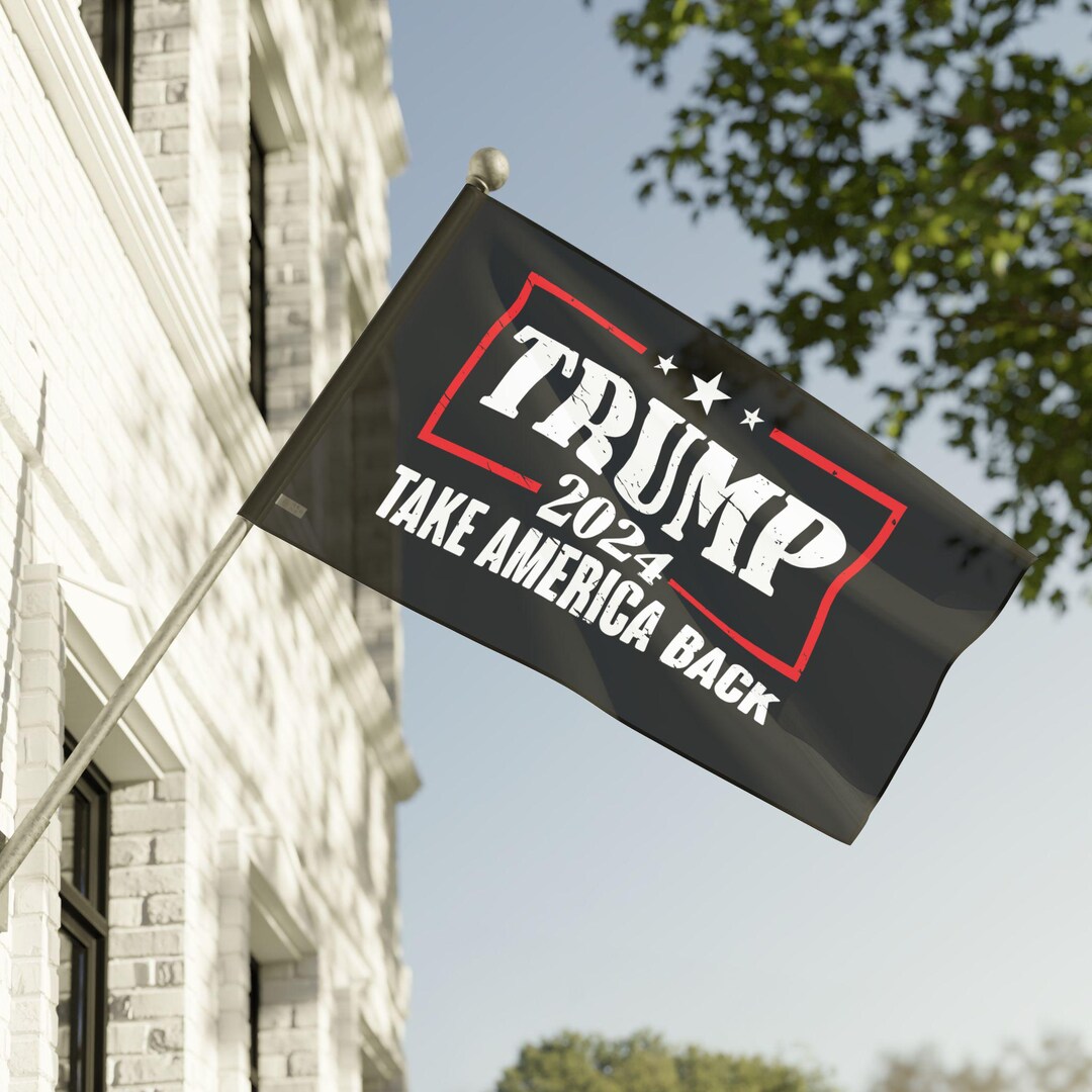 Trump 2024 Take America Back Flag - Etsy