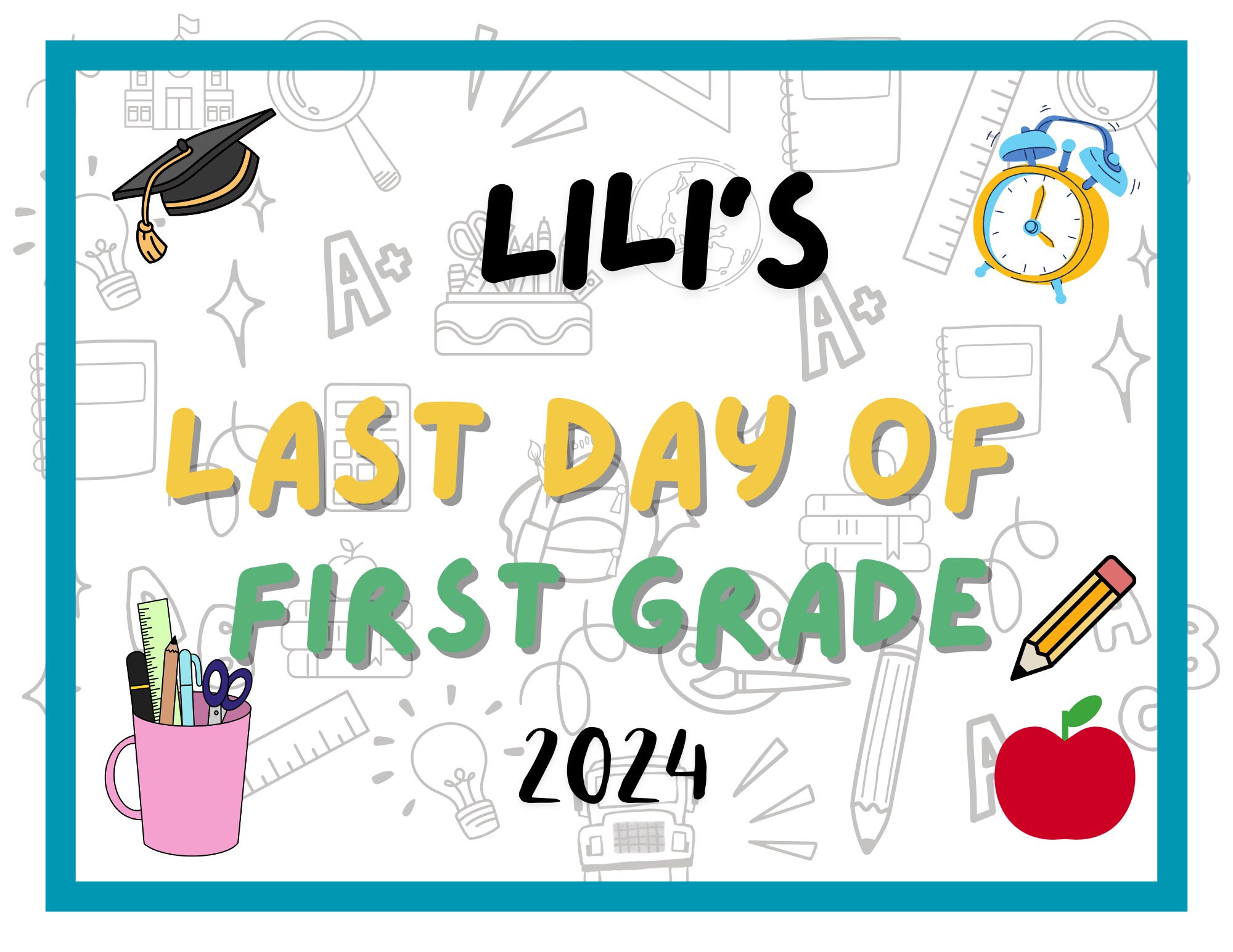Editable Last Day of School Sign, Printable Editable Last Day of School ...