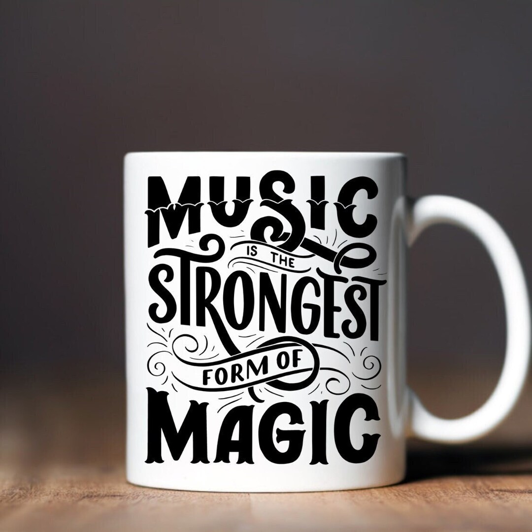 Music is the Strongest Form of Magic, Music Lover Mug, Music is Magic ...
