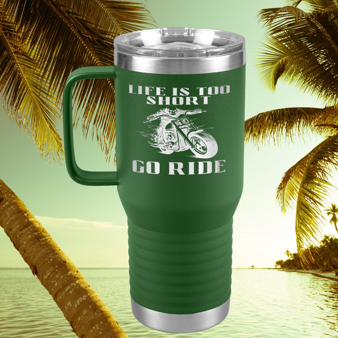 Life is Too Short Go Ride Tumbler, Ride Motorcycles, Motorcycle ...