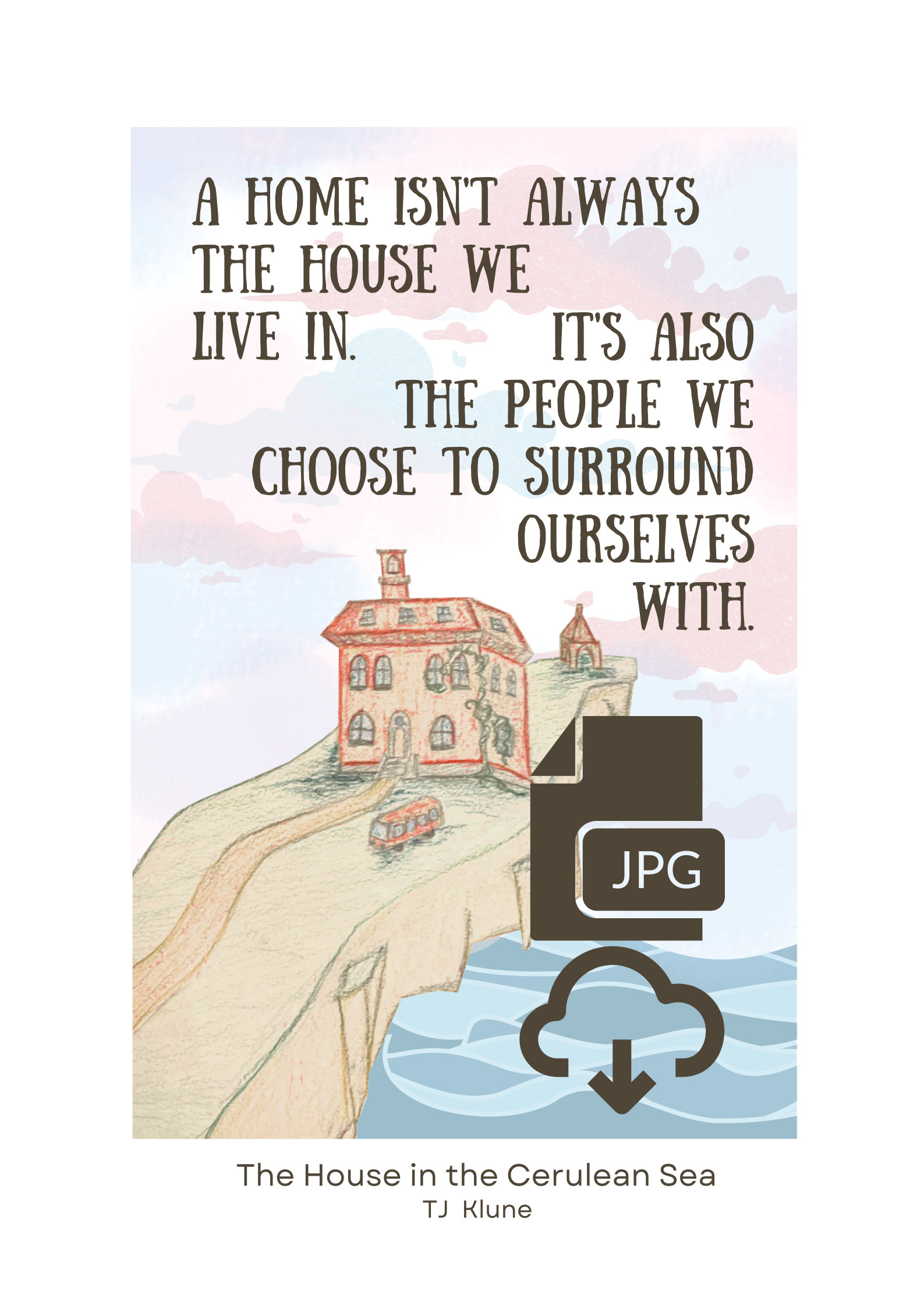 TJ Klune the House in the Cerulean Sea Book Quote/inspirational Saying ...