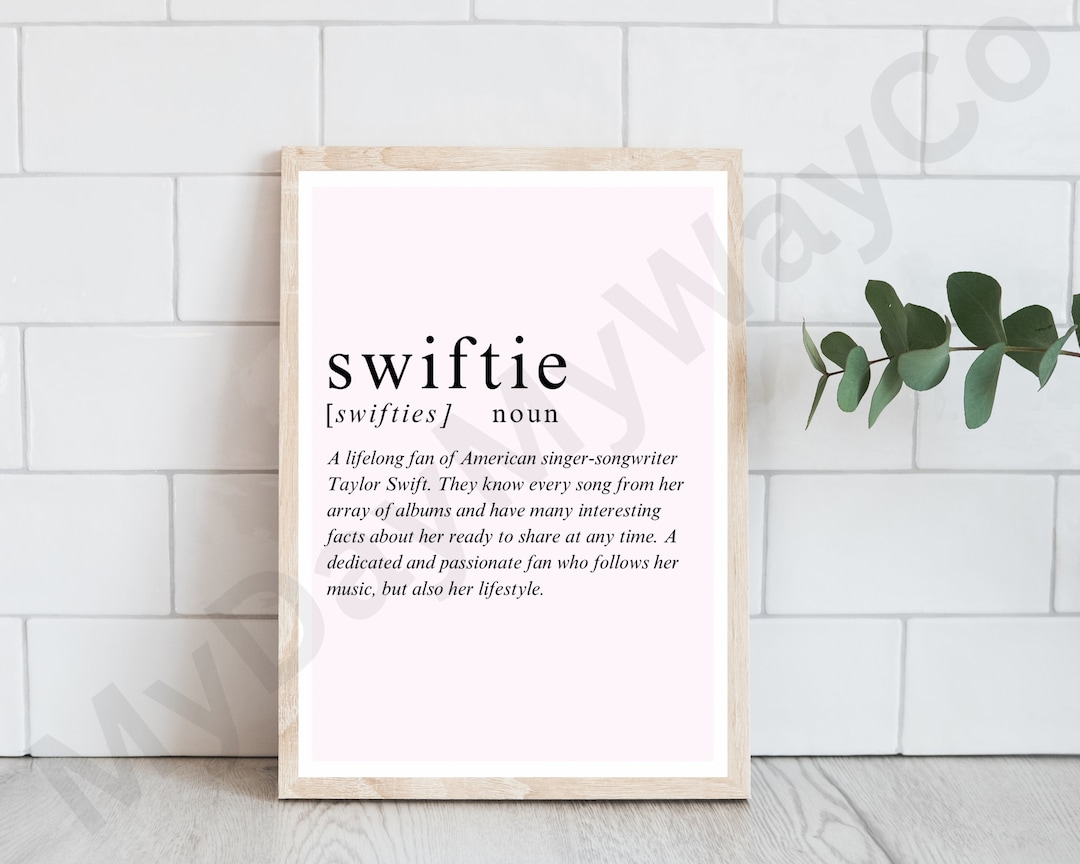 Taylor Swift Swiftie Definition Print DIGITAL PRINT ONLY Pdf Download ...