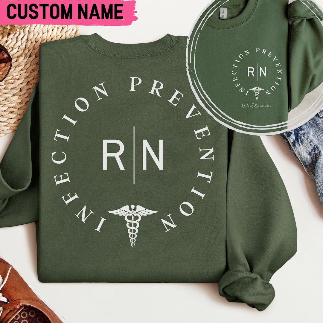 Personalized Infection Prevention Nurse Sweatshirt, Custom Infection ...