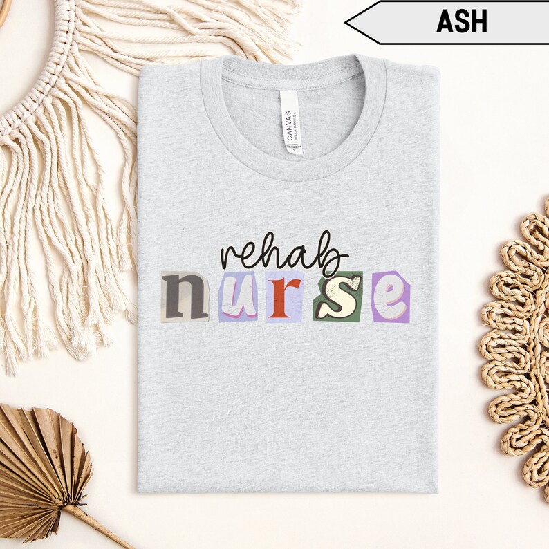 Rehab Nurse Shirt, Rehabilitation Nurse T-shirt, Rehab RN Tee, Rehab ...