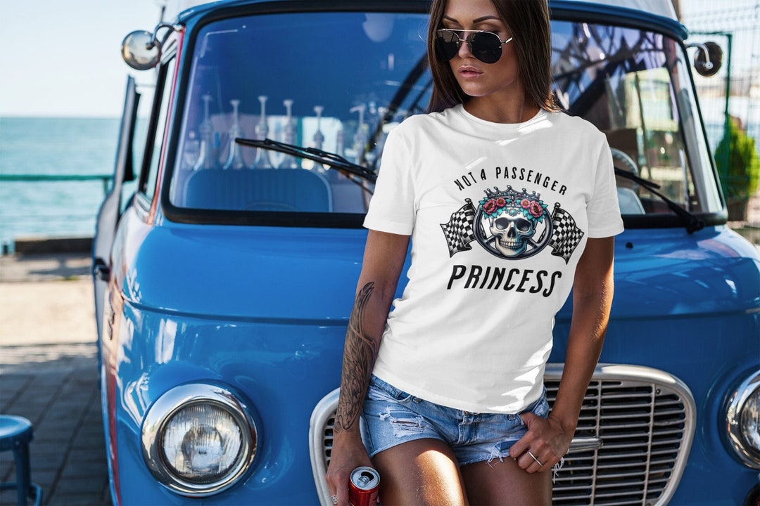Not a Passenger Princess T-shirt - Car Girl Tshirt - Cute Automotive ...