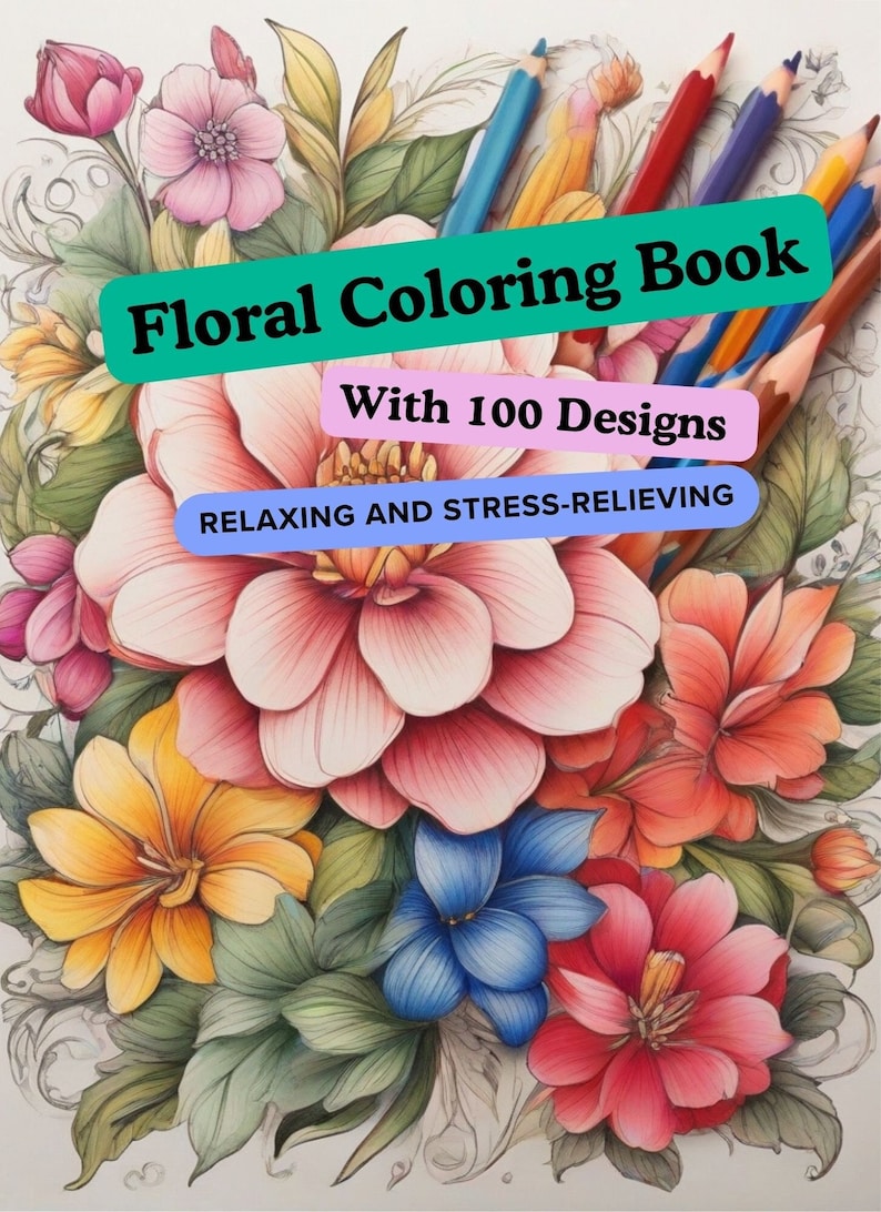 Floral Coloring Book for Kids and Adults, Relaxing and Stress-relieving ...