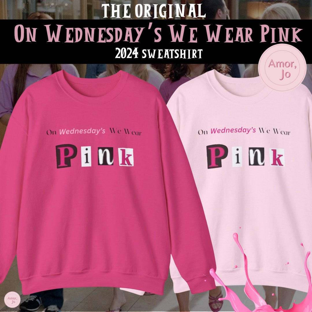 On Wednesdays We Wear Pink 2024 Sweatshirt Mean Girls Themed - Etsy