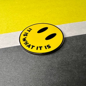 Smiley Face (it is What It Is) - Hard Enamel Pin | Smiley Face Pin, Smiley, Aesthetic Pin ...