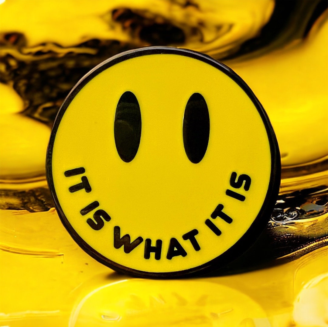 Smiley Face (it is What It Is) - Hard Enamel Pin | Smiley Face Pin, Smiley, Aesthetic Pin ...