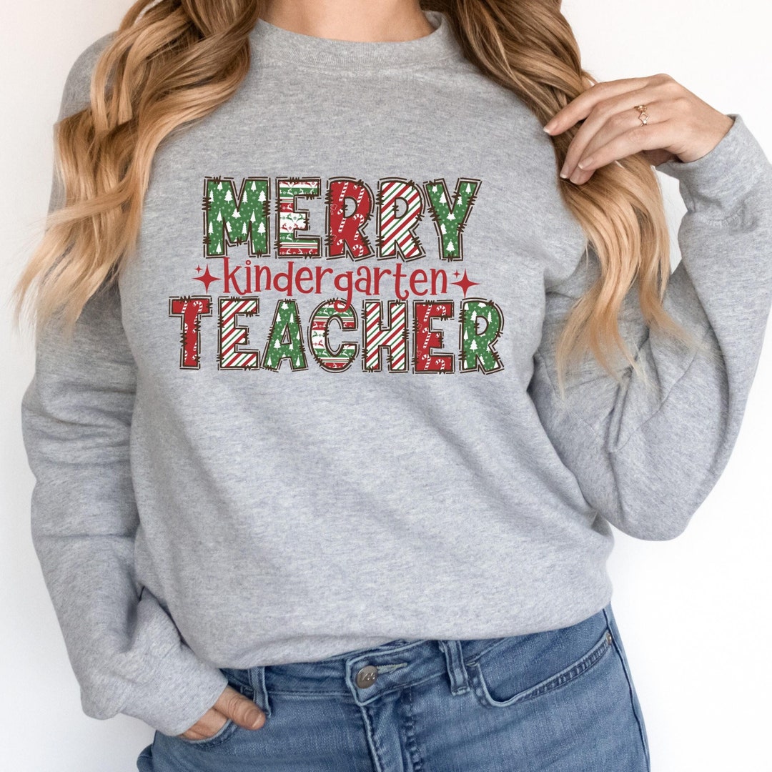 Kindergarten Teacher Sweatshirt Christmas Merry Teacher Shirt ...
