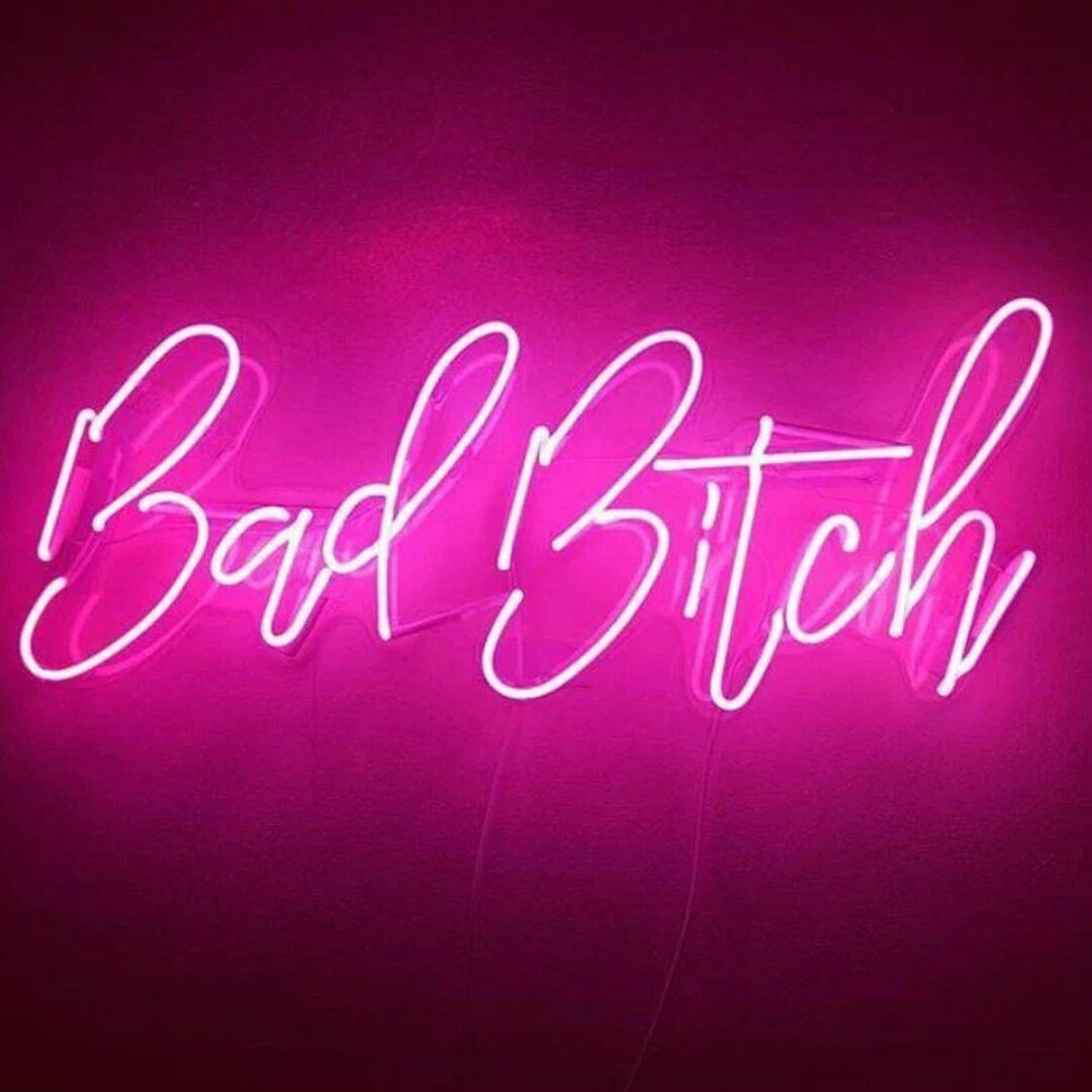 Bad Bitch Neon Sign Custom Neon Sign Handmade Neon Sign Aesthetic Neon ...