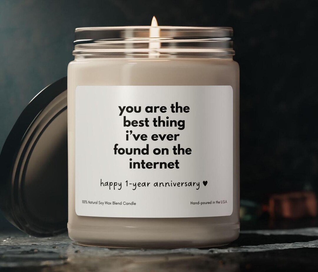 First Anniversary Gift Best Thing on the Internet Candle, Bf ...