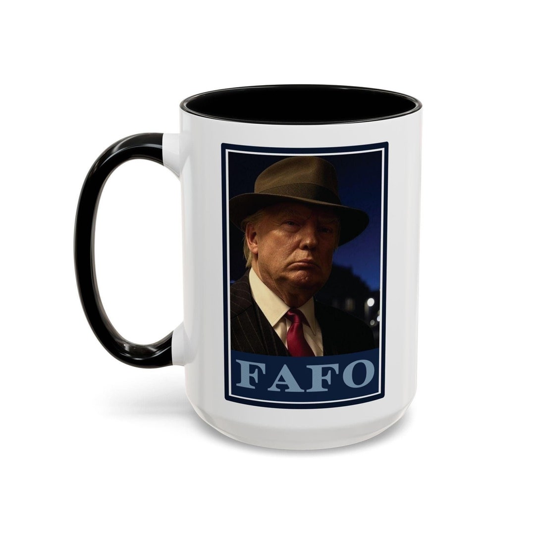Donald Trump FAFO Coffee Mug, President Trump Merchandise, Trump ...