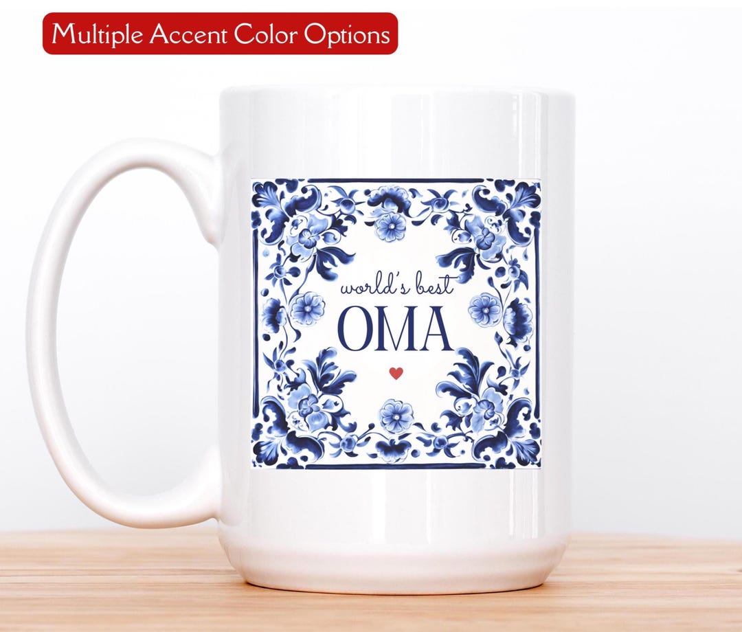 Oma Gifts Oma Mug Delft Blue Tile Style, World's Best Oma Gifts, Coffee Tea Mug for Grandma ...
