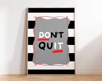 Don't Quit Printable Poster Inspirational Digital Download Motivational ...