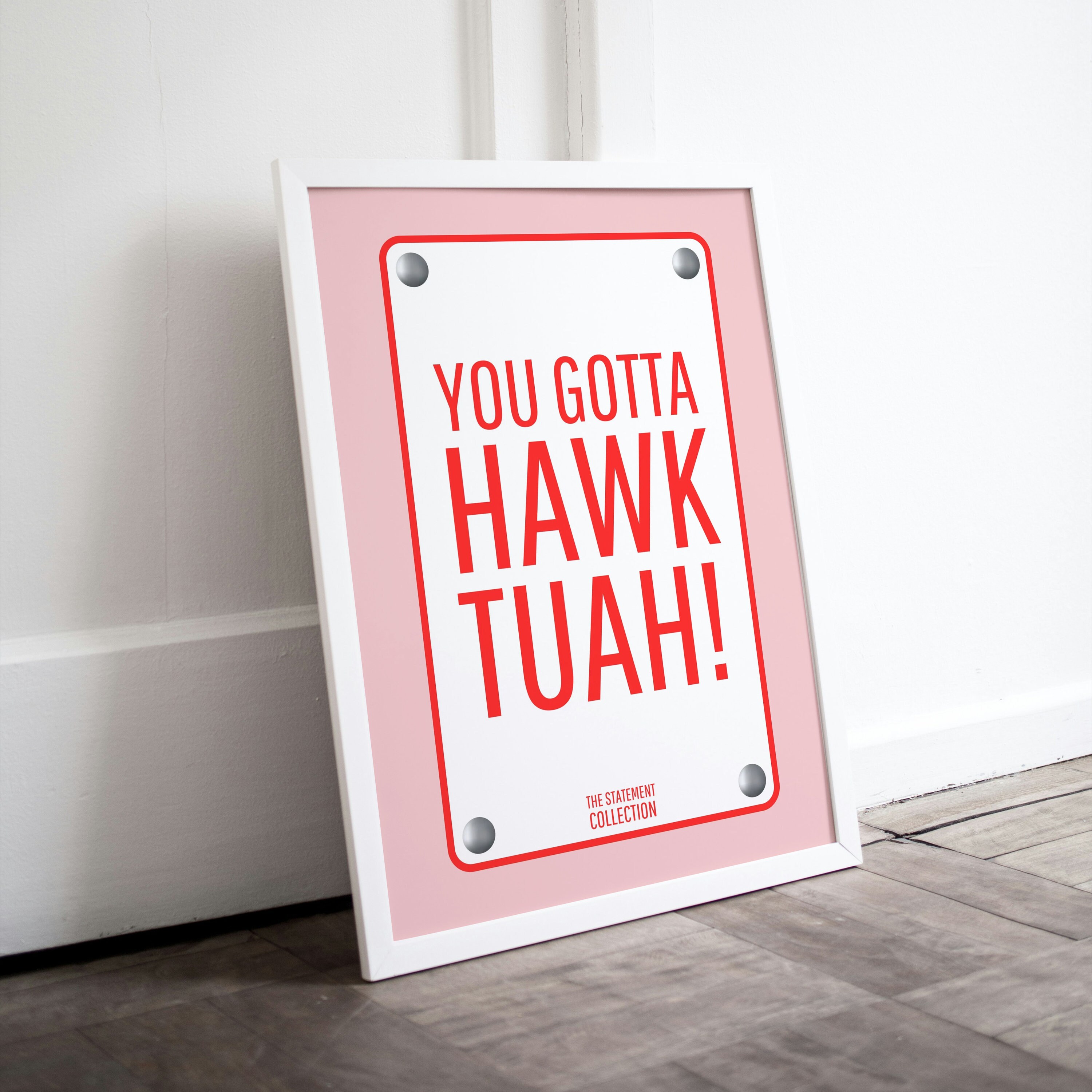 Hawk Tuah Quote, Statement Poster, Quote Wall Art, Statement Wall Art ...