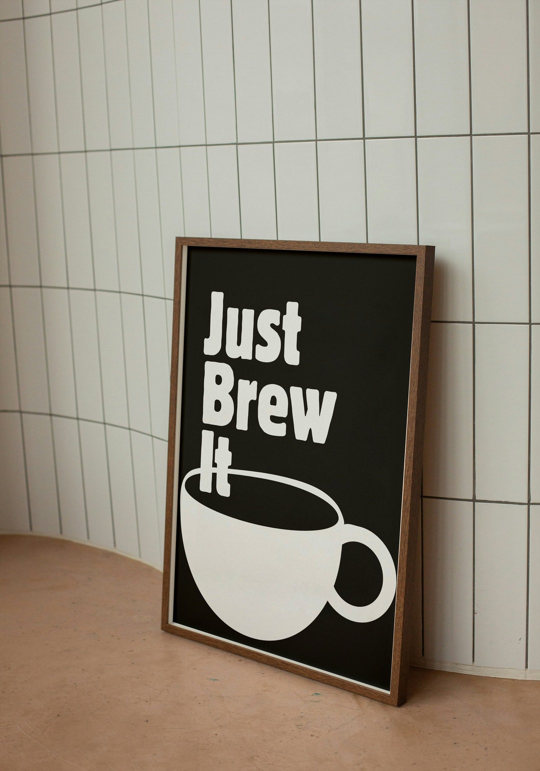 Just Brew It Coffee Poster, Kitchen Art Print (digital Download) - Etsy