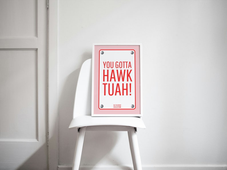Hawk Tuah Quote, Statement Poster, Quote Wall Art, Statement Wall Art ...