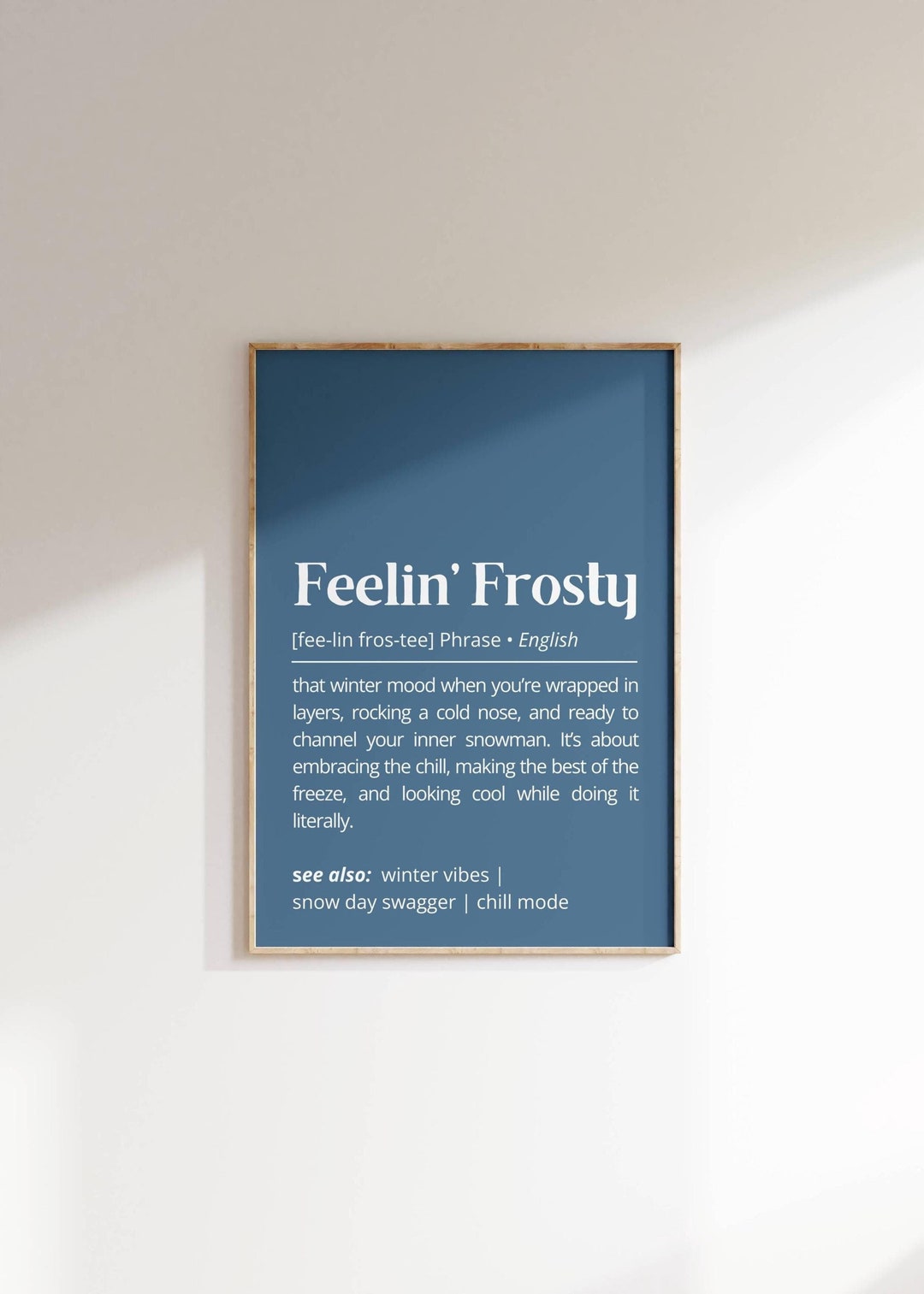 Feelin' Frosty Definition Wall Art Fun Winter Poster Chill Snowman ...