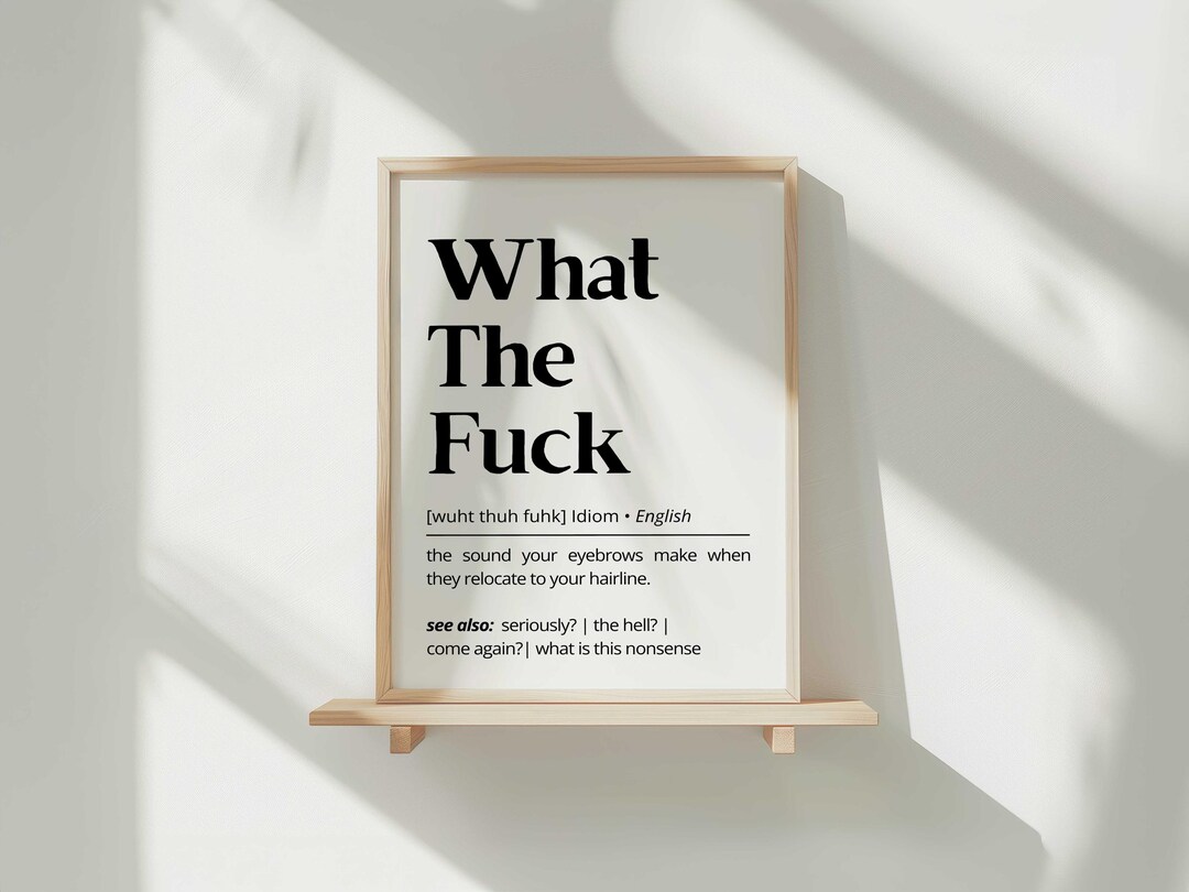 What the Fuck Definition Print, Funny Sarcastic Office Decor (digital ...