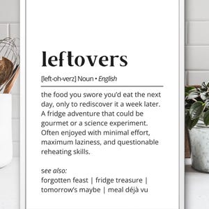 Leftovers Definition Funny Kitchen Wall Art Quirky Fridge Decor ...