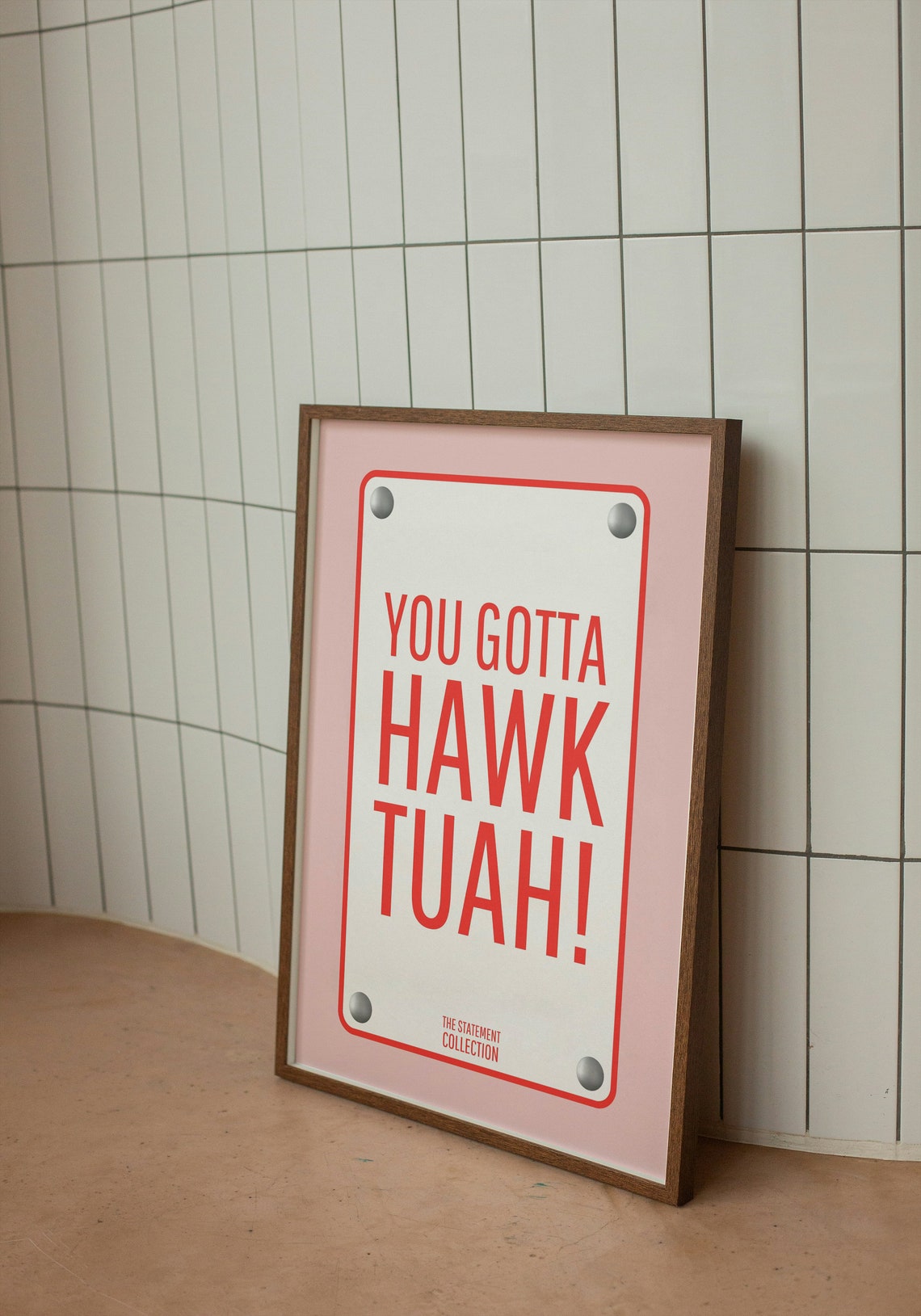 Hawk Tuah Quote, Statement Poster, Quote Wall Art, Statement Wall Art ...